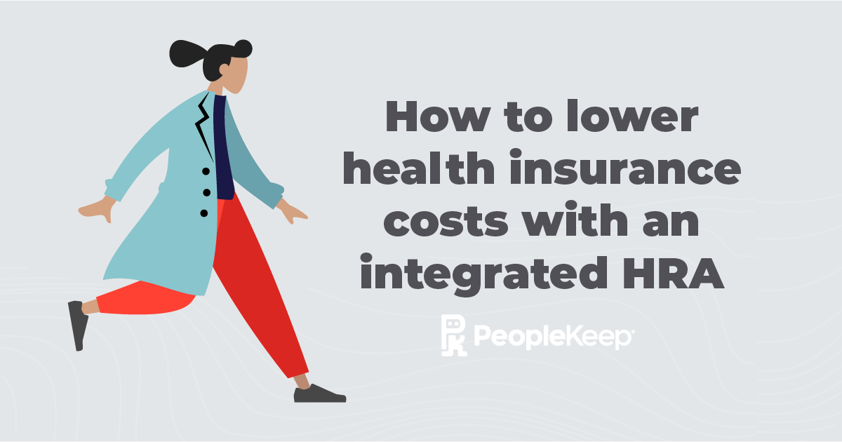 Guide to Integrated HRAs | PeopleKeep
