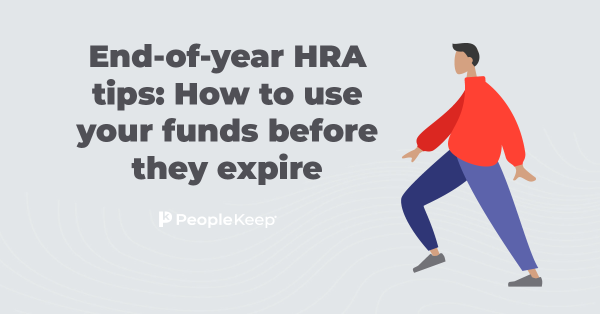 End-of-year HRA tips: How to use your funds before they expire