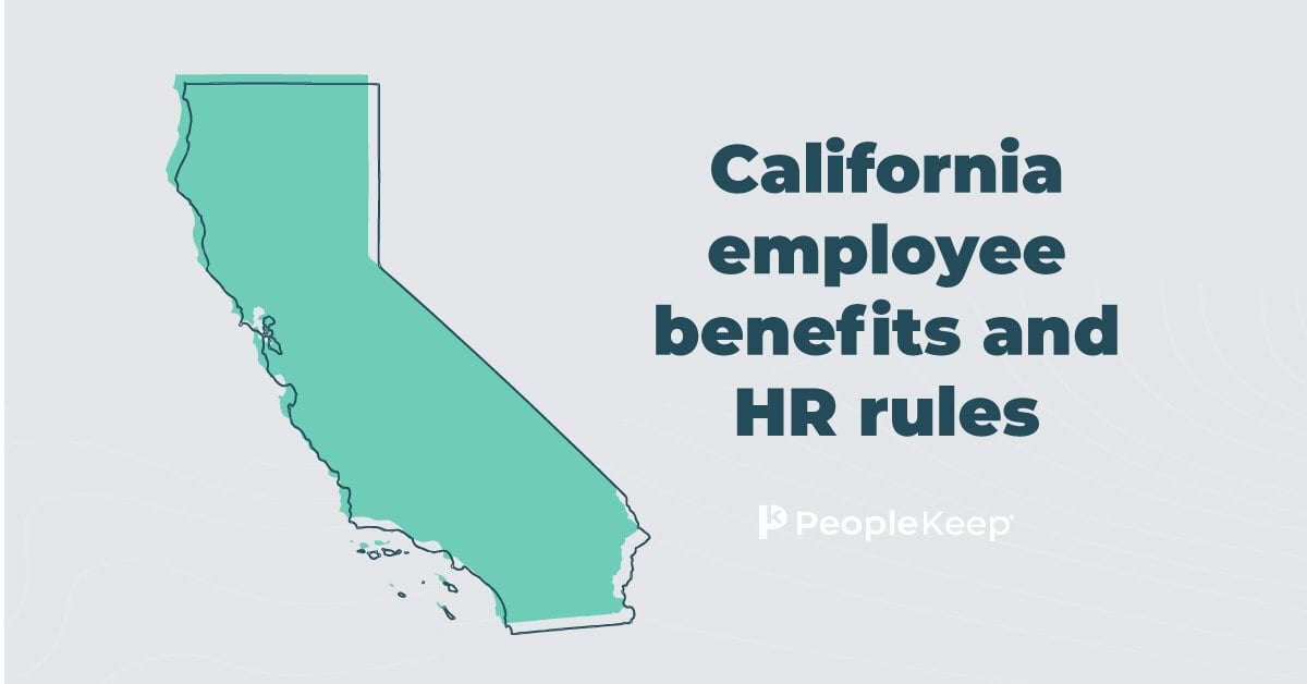 Guide to employee benefits and HR laws in California