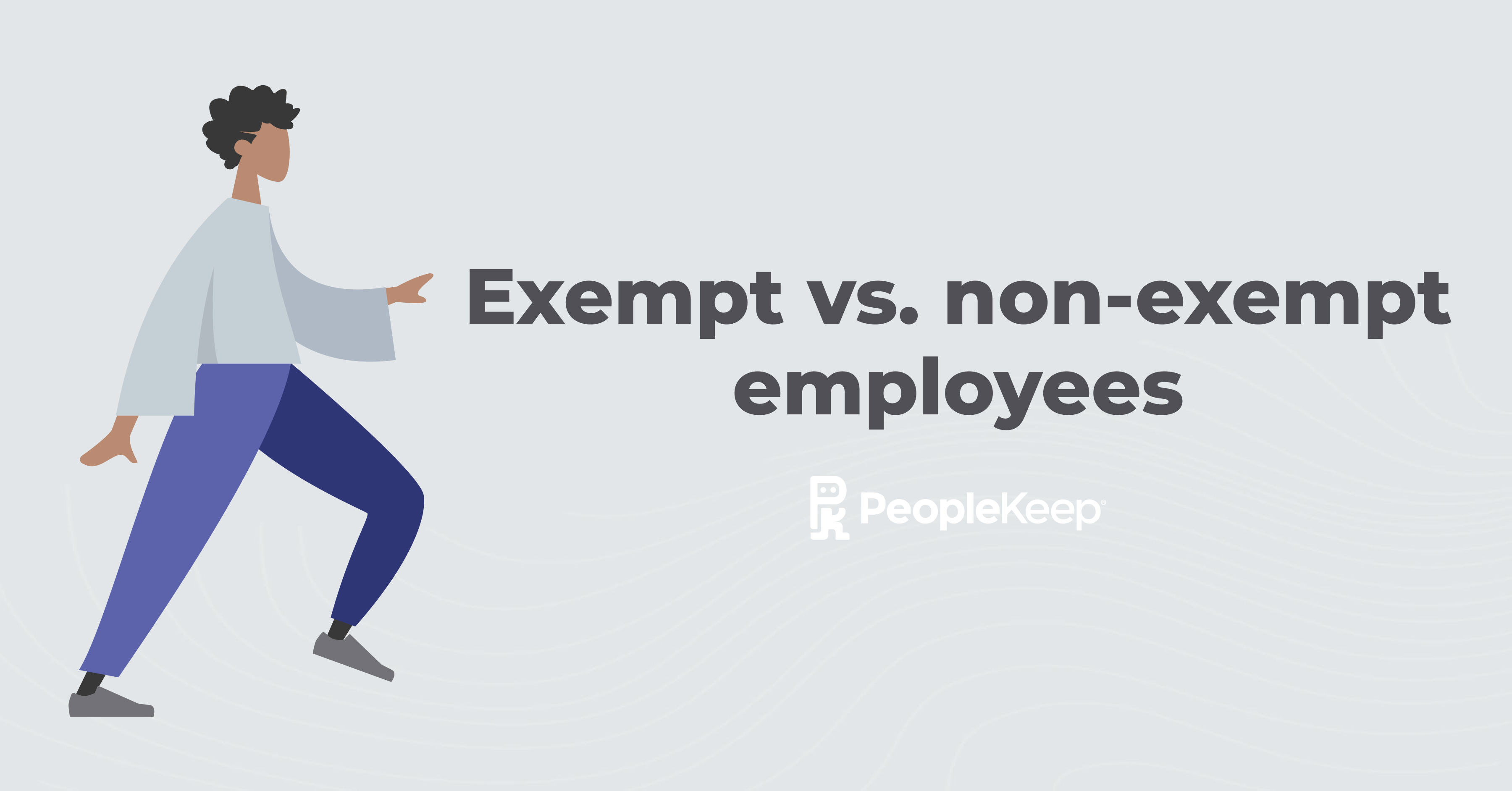 Exempt vs. non-exempt employees